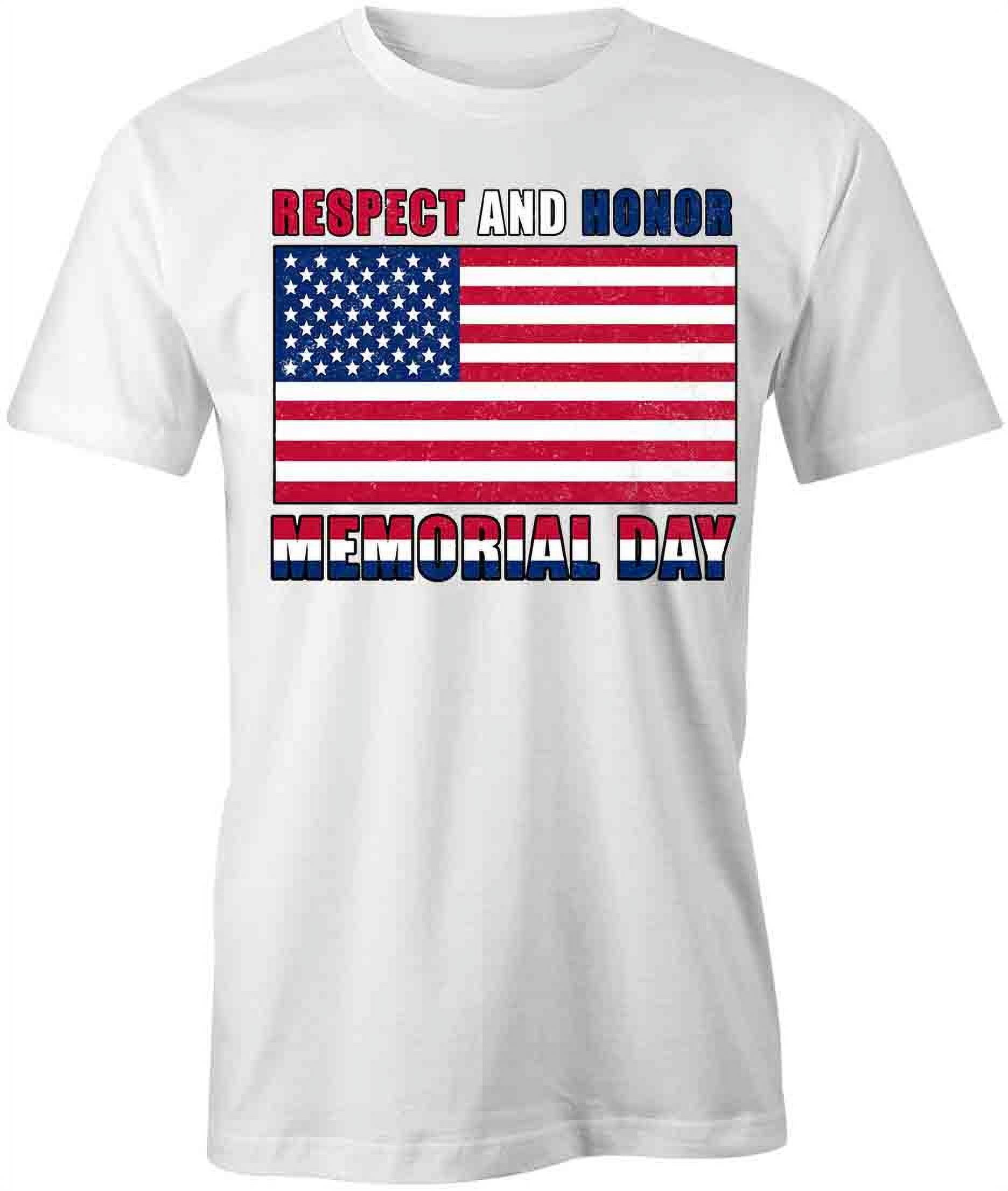 Respect And Honor T-Shirt | Patriotic American White Tee Gift - Walmart.com