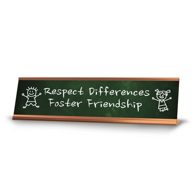 Respect Differences, Foster Friendship Rose Gold Frame Desk Sign (2x8 ...
