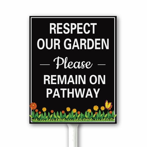 Respect Our Garden Please Remain On Pathway Yard Sign With Stake, Keep ...
