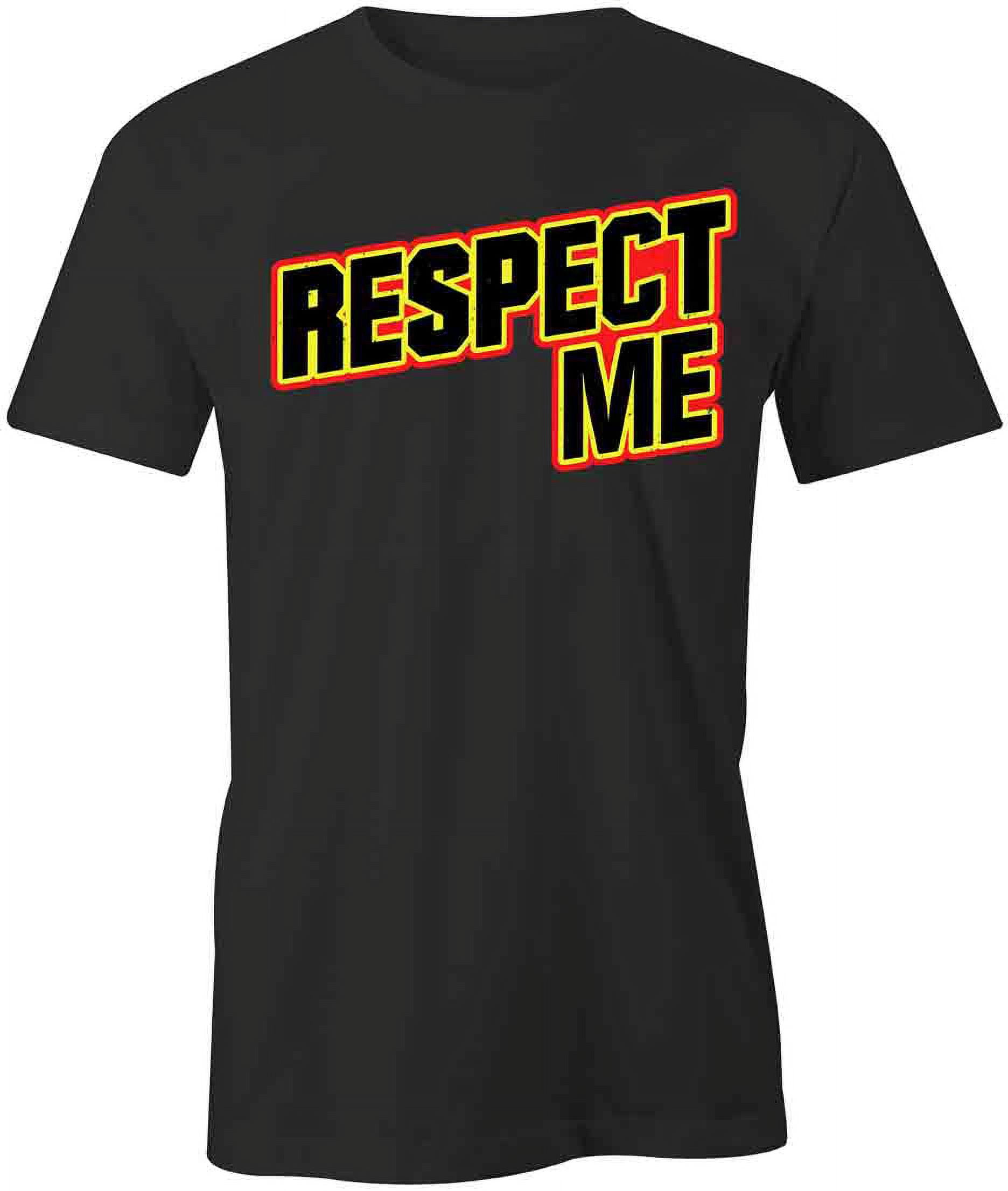 Respect Me T-Shirt | White Tee Gift - Walmart.com