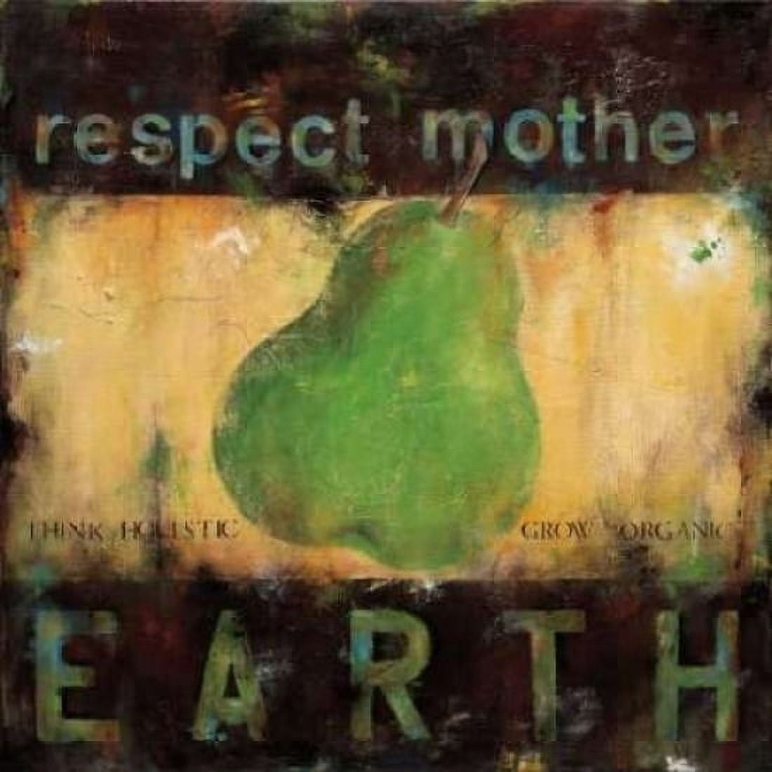 Respect Mother Earth Poster Print by Wani Pasion - Walmart.com