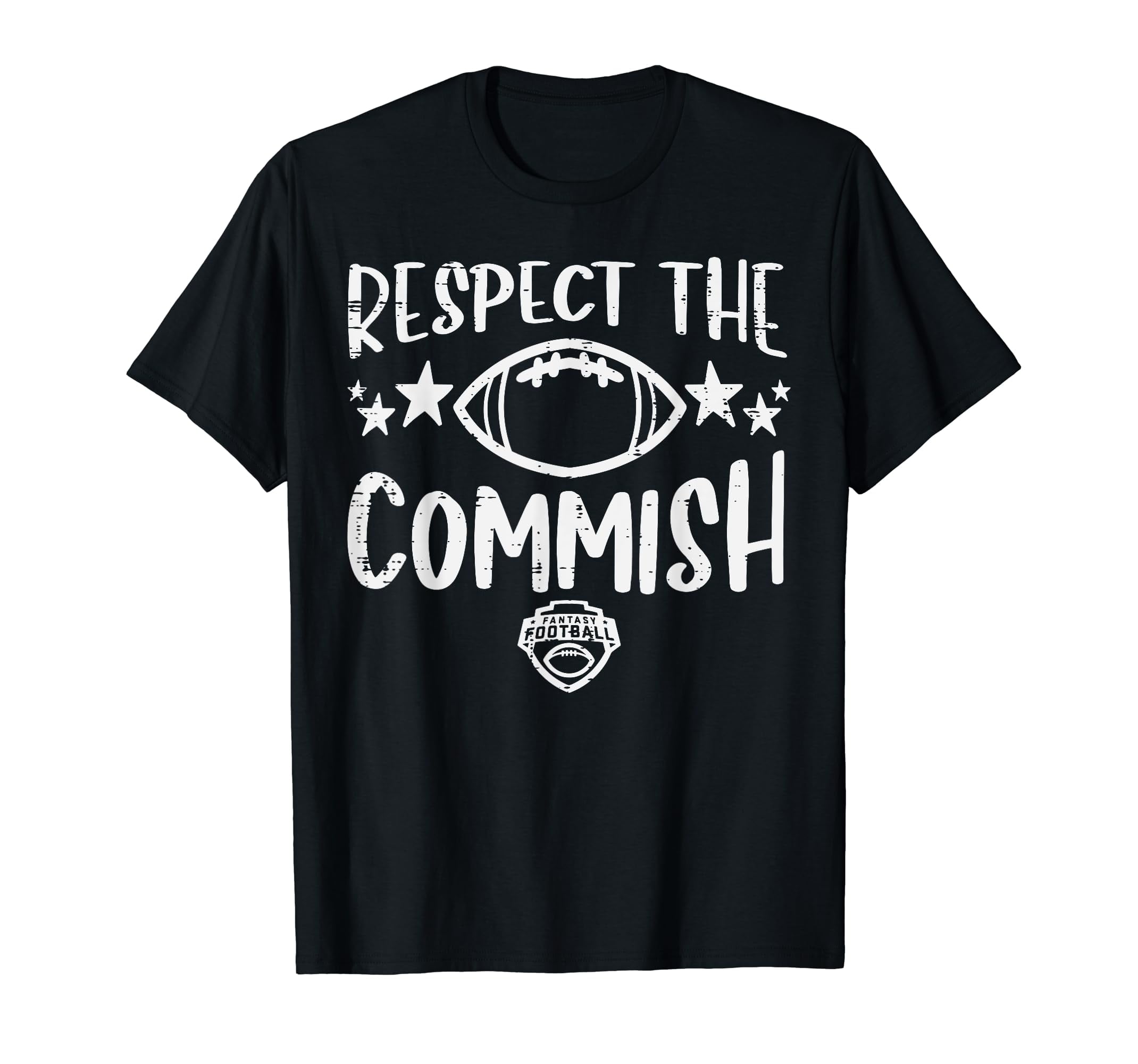 Respect The Commish Fantasy Football Funny Commissioner FFL T-Shirt ...