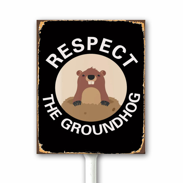 Respect The Groundhog Sign Funny Groundhog Day Decor Sign 7 x 8.8 IN ...