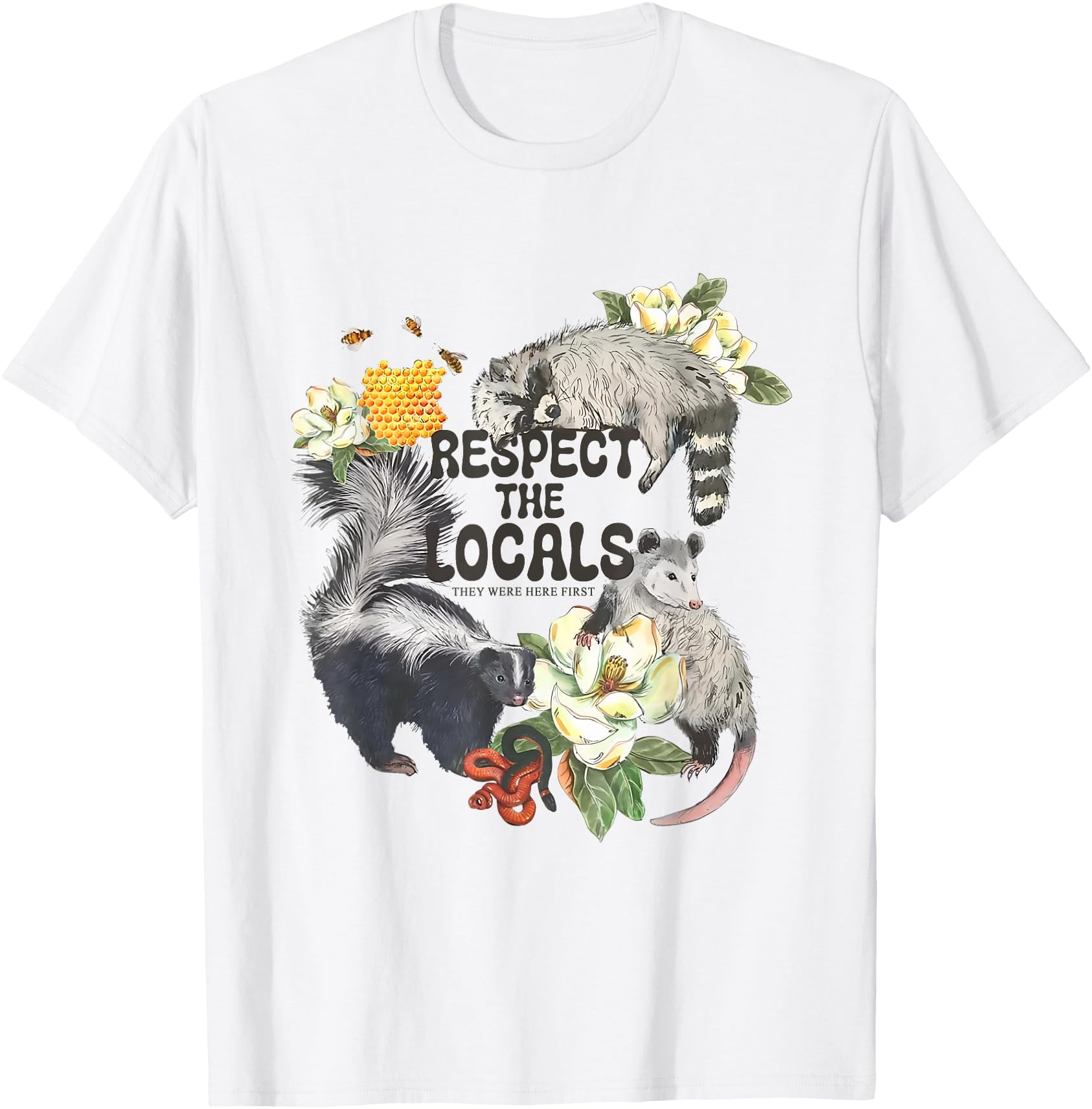Respect The Locals Opossum Possum Skunk Raccoon Bees Honey Unisex T ...
