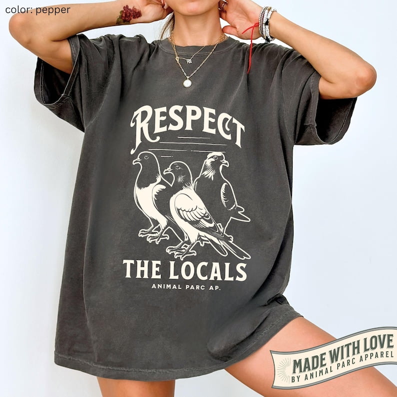 Respect The Locals Pigeon Shirt – Vintage Pigeon Lover Gift – Silly ...