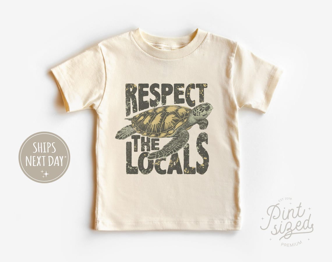 Respect The Locals Toddler Shirt - Save The Turtles Kids Tee - Summer ...