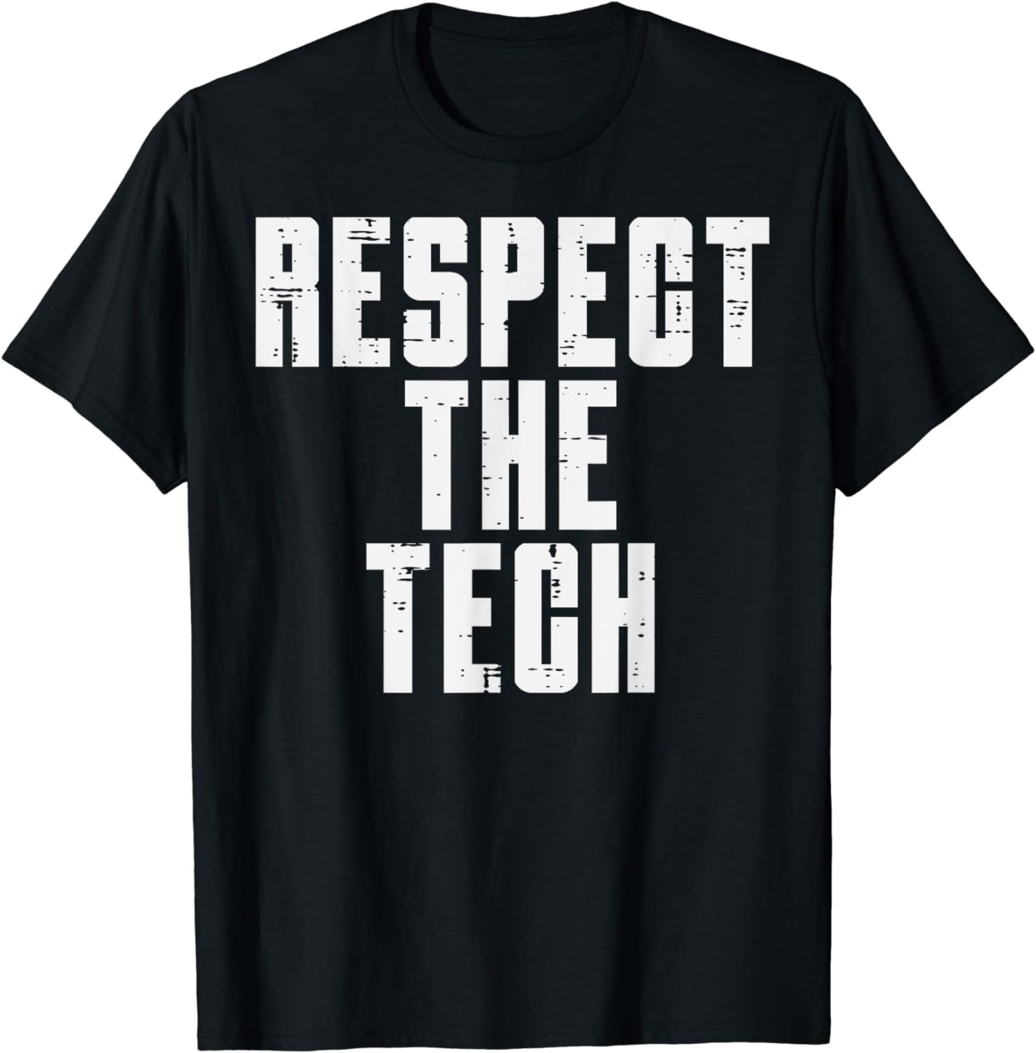 Respect The Tech Programmer IT Support Helpdesk Men Women T-Shirt ...