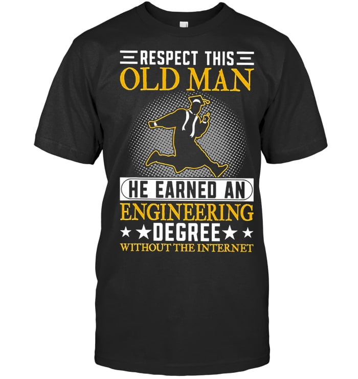 Respect This Old Man He Earned An Engineering Degree Without Engineer T ...