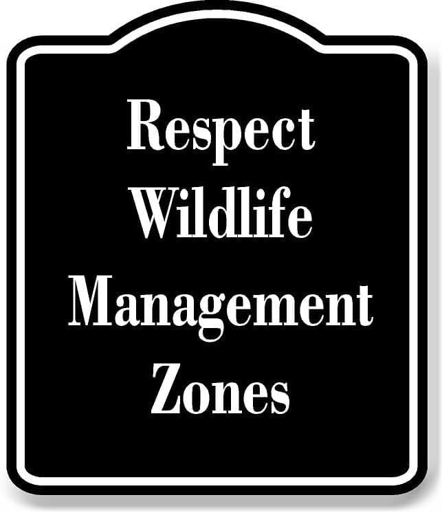 Respect Wildlife Management Zones BLACK Aluminum Composite Sign 8.5 ...