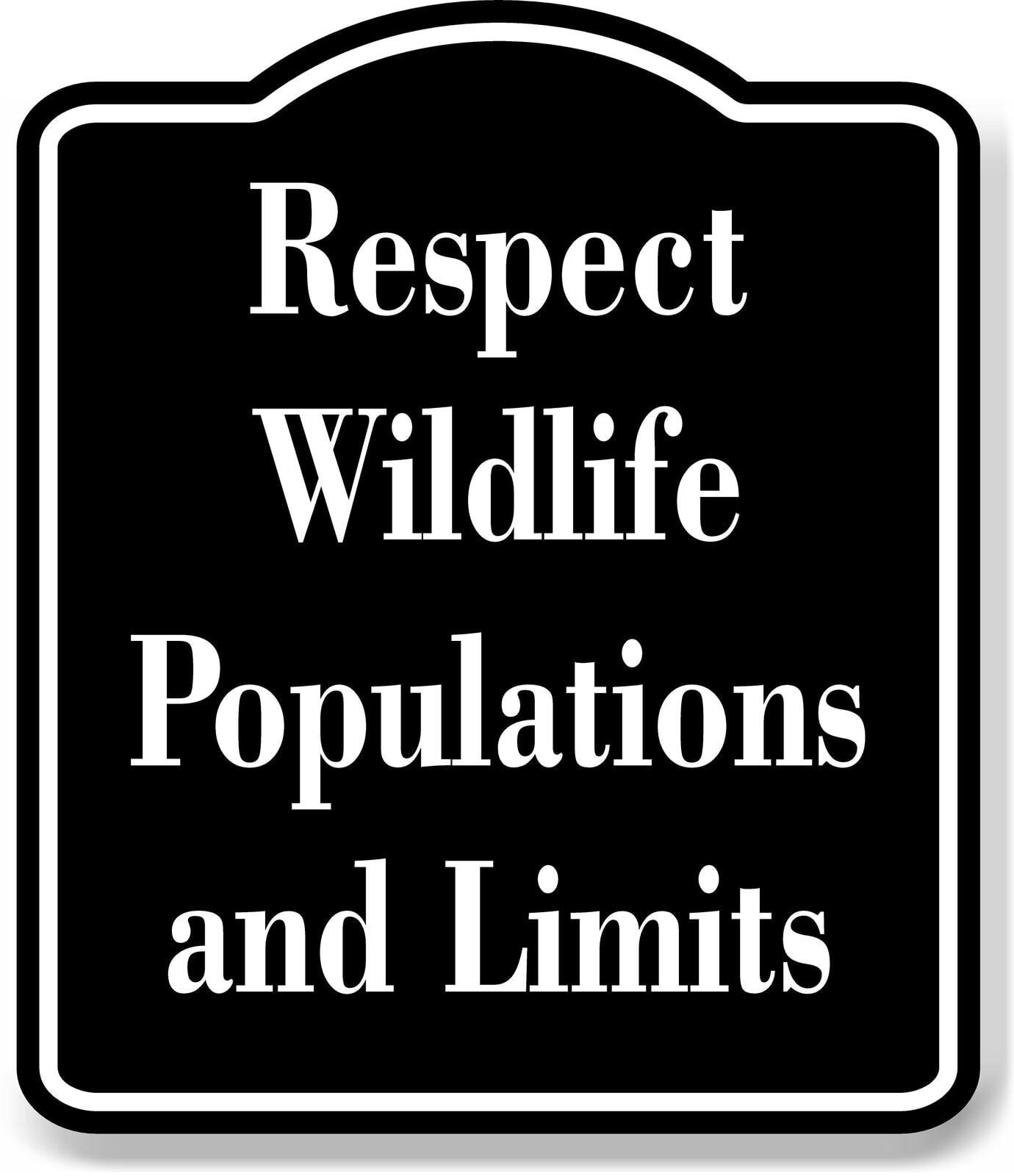 Respect Wildlife Populations and Limits Hunt BLACK Aluminum Composite ...