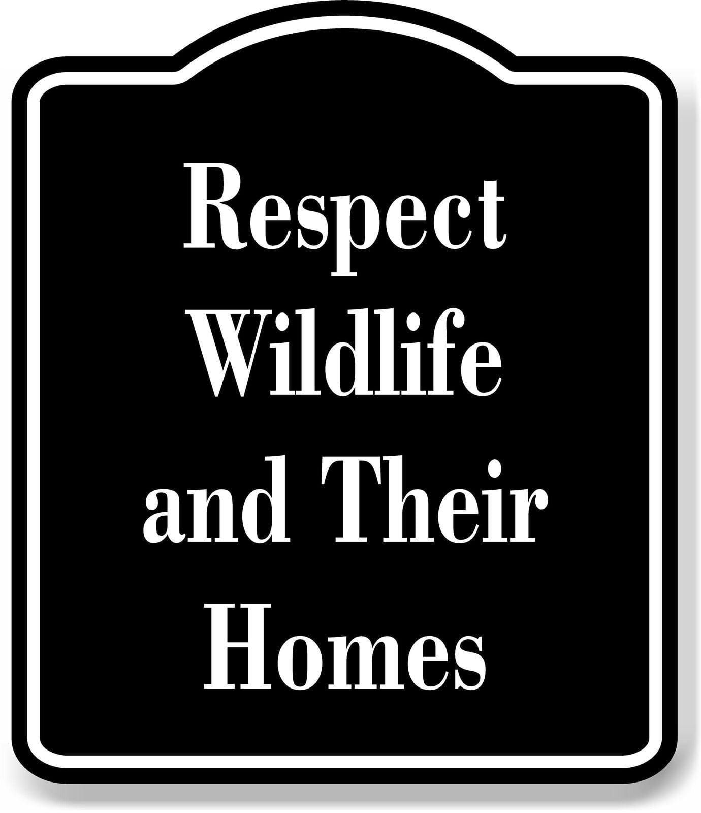Respect Wildlife and Their Homes Fishing BLACK Aluminum Composite Sign ...