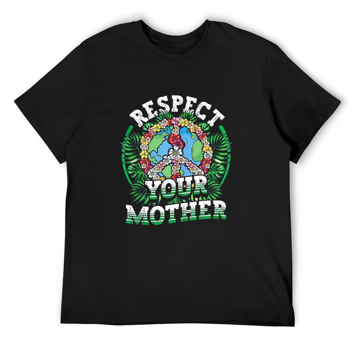 Respect Your Mother Earth Day Hippie Floral Peace Sign T Shirt Black ...