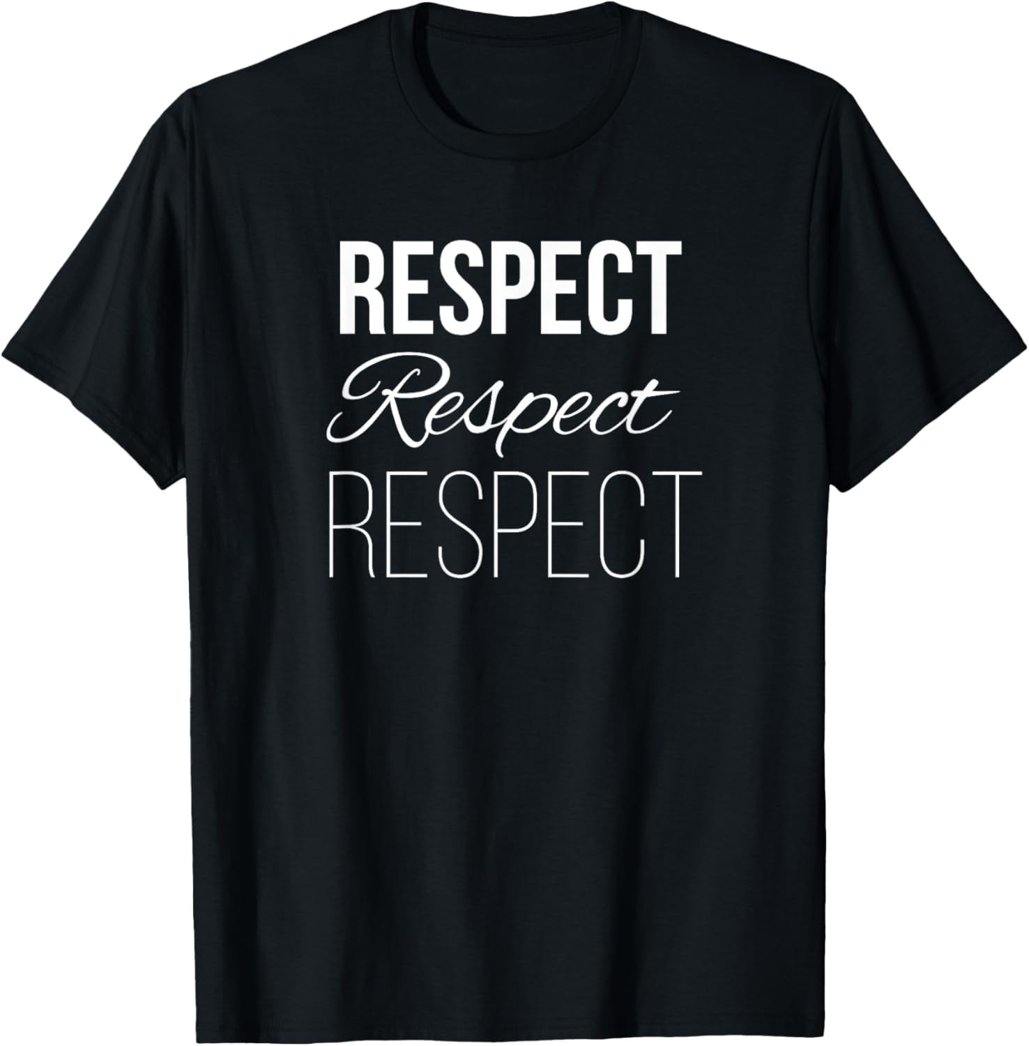 Respect for Men Women Kids T-Shirt - Walmart.com