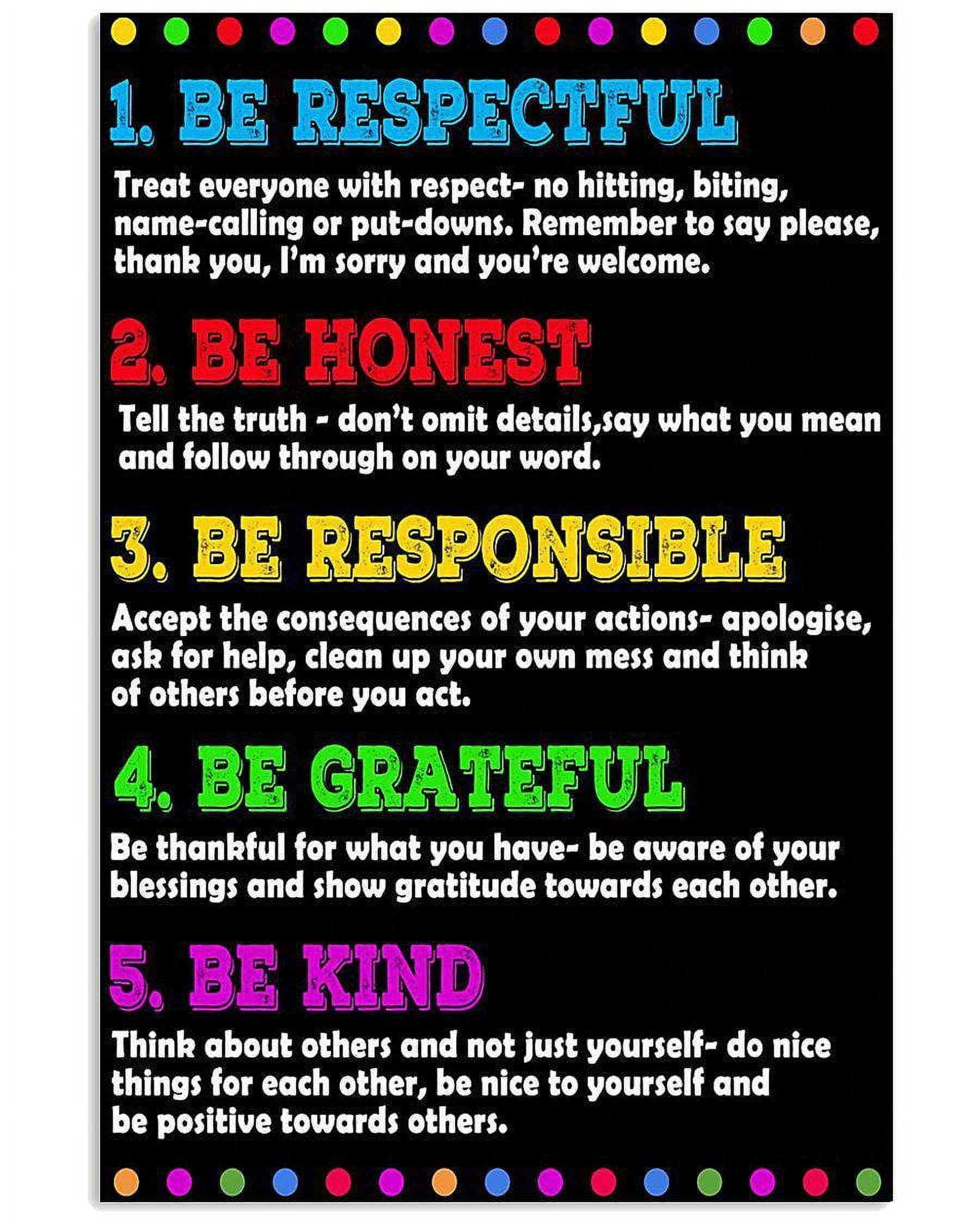 Be Respectful Be Honest Be Responsible Be Gratefull Be Kind Poster ...