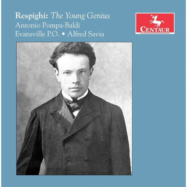 Respighi / Pompa-Baldi / Savia - Ottorino Respighi: The Young Genius ...