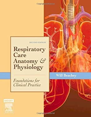 Pre-Owned Respiratory Care Anatomy and Physiology: Foundations for Clinical Practice (Paperback ...