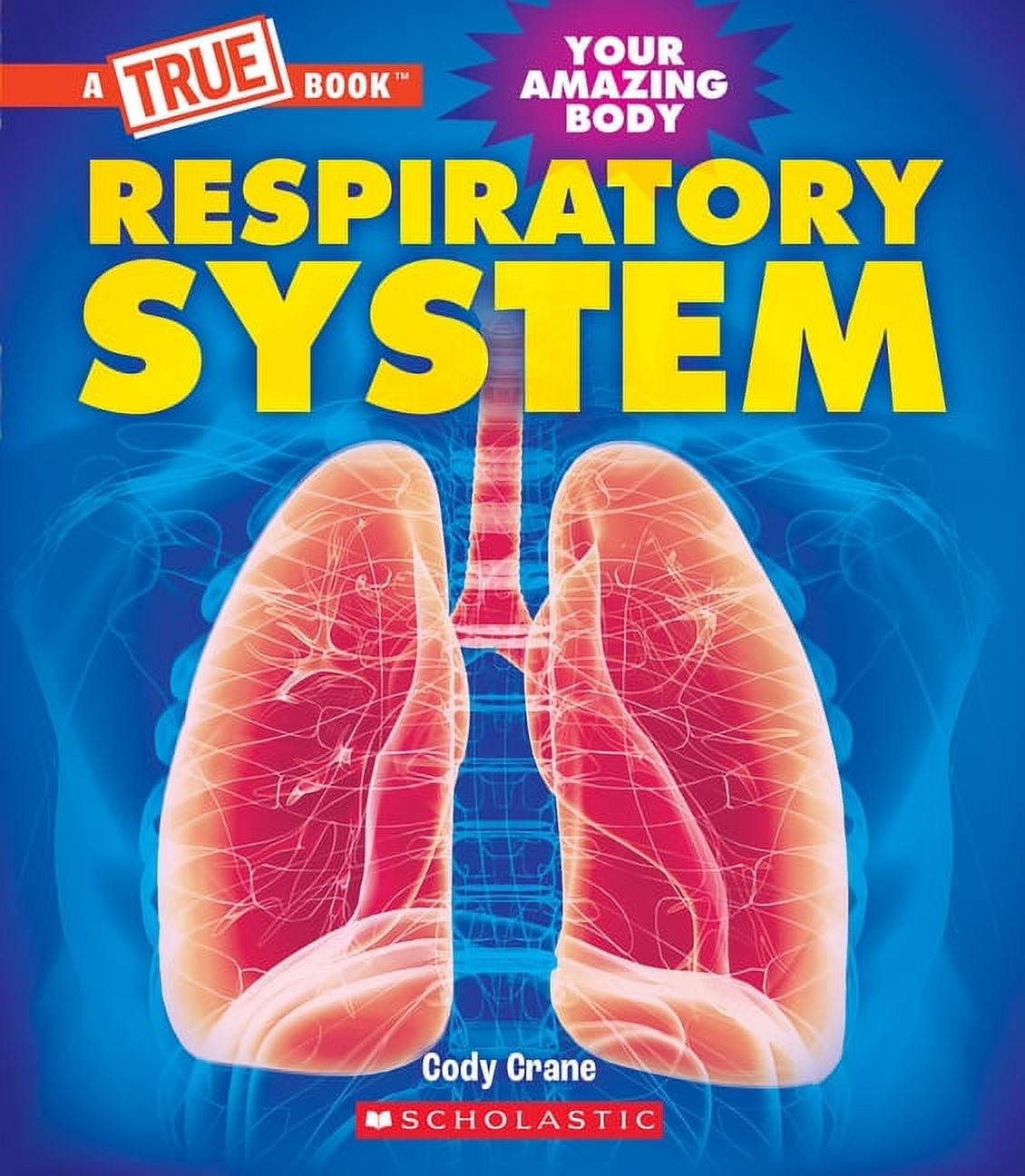 True Books: American History (Hardcover) Respiratory System (a True ...