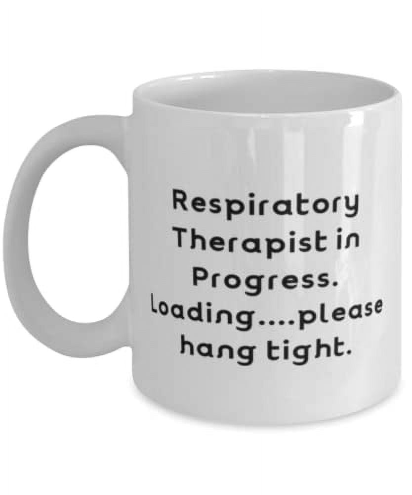 Respiratory Therapist in Progress. Respiratory therapist 11oz Mug ...