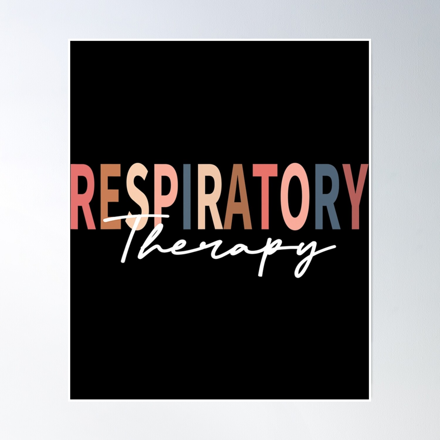 Respiratory Therapy Rt Therapist Funny Rt Care Week Poster Wall Art ...