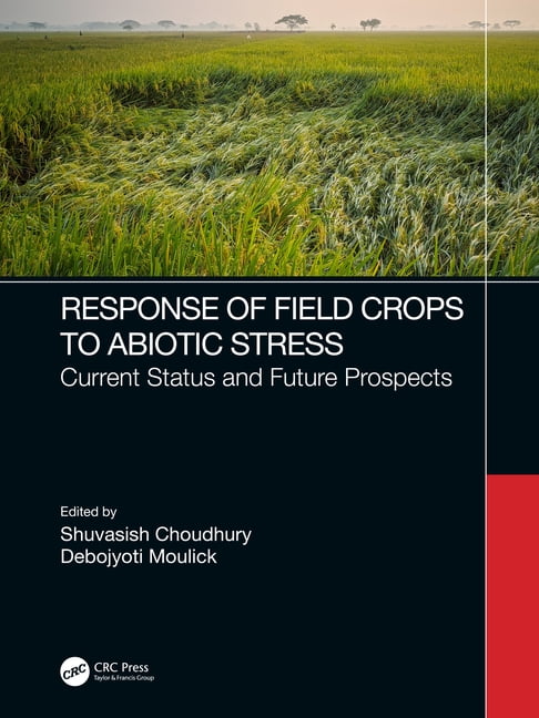 Response of Field Crops to Abiotic Stress: Current Status and Future ...