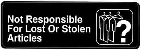 Not Responsible for Lost or Stolen Articles Sign – Heavy Duty Black ...