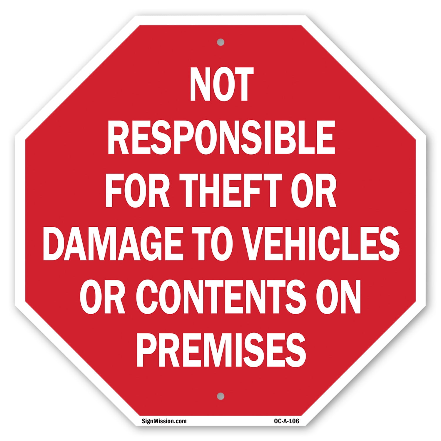 Not Responsible for Theft or Damage to Vehicles or Contents on Premises ...