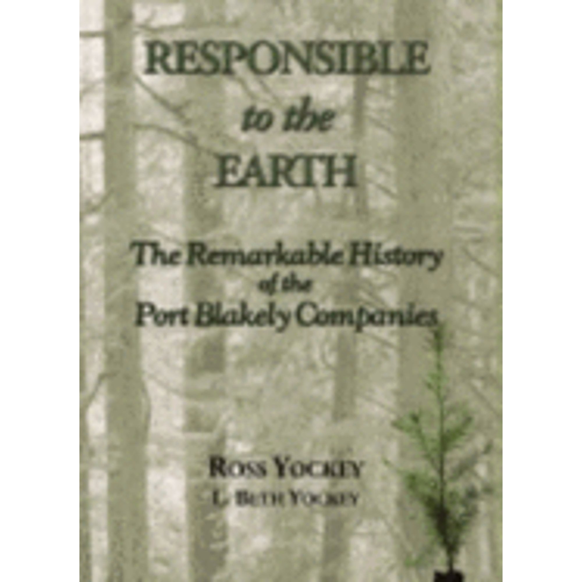 Pre-Owned Responsible to the Earth: The Remarkable History of the Port ...