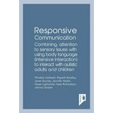 Responsive Communication : Combining attention to sensory issues with using body language ...