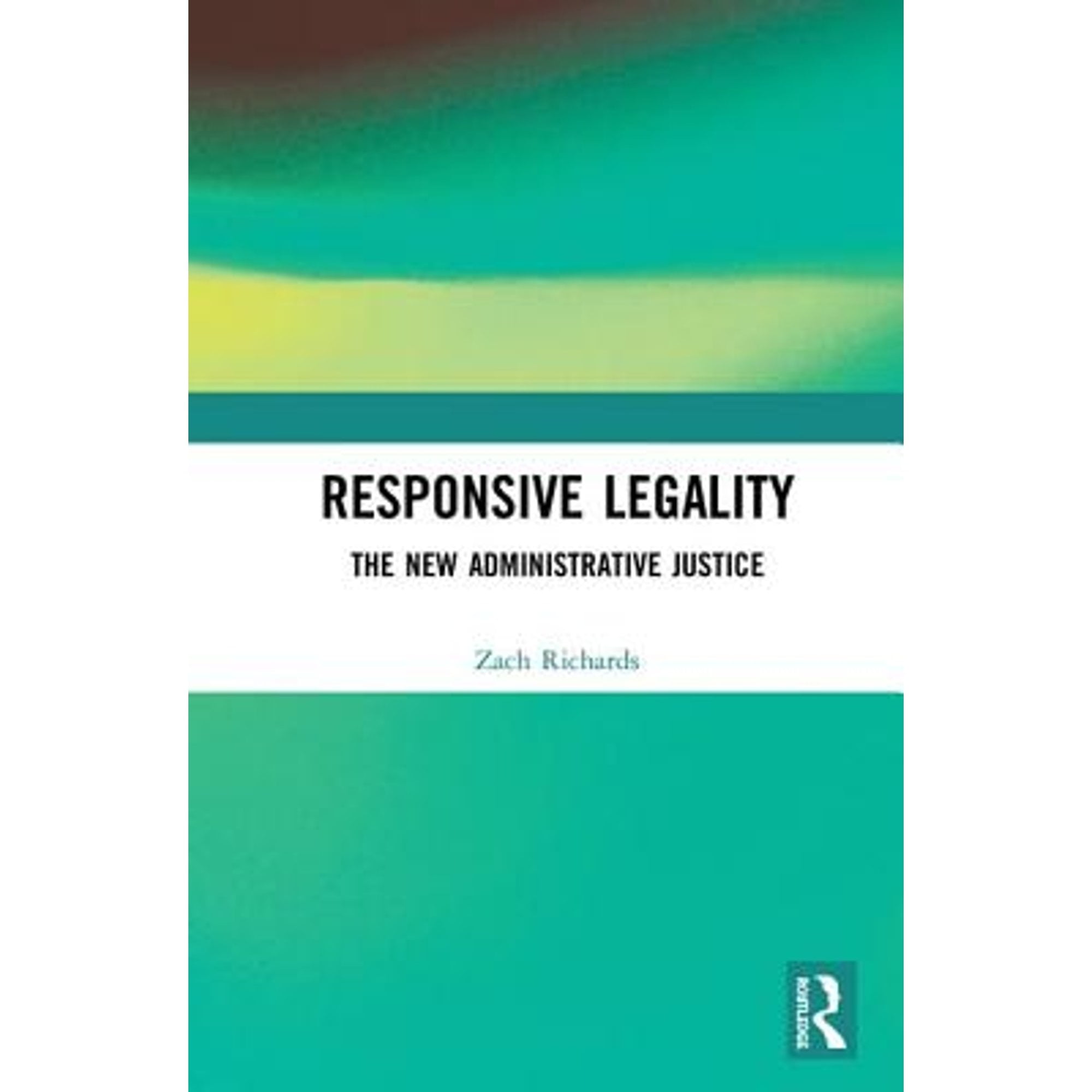 Pre-Owned Responsive Legality: The New Administrative Justice ...