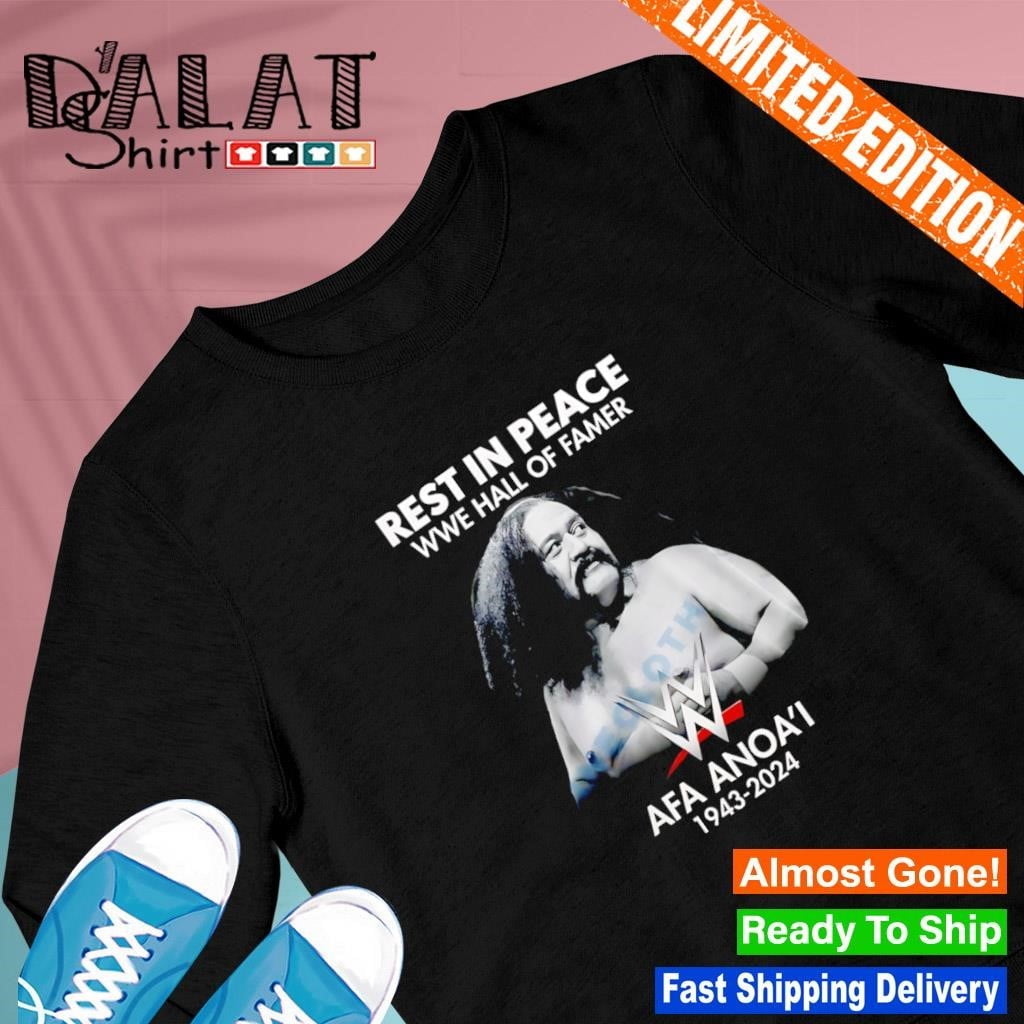Rest In Peace Wwe Hall Of Famer Afa Anoa'i 1943-2024 Shirt - Walmart.com