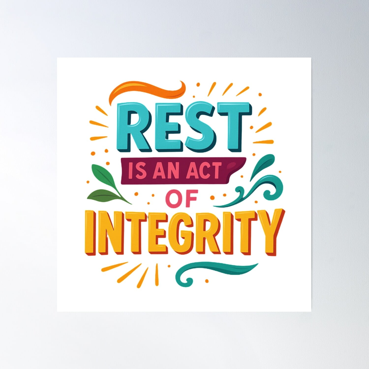 Rest Is An Act Of Integrity! Be Good To Others By Being Good To ...