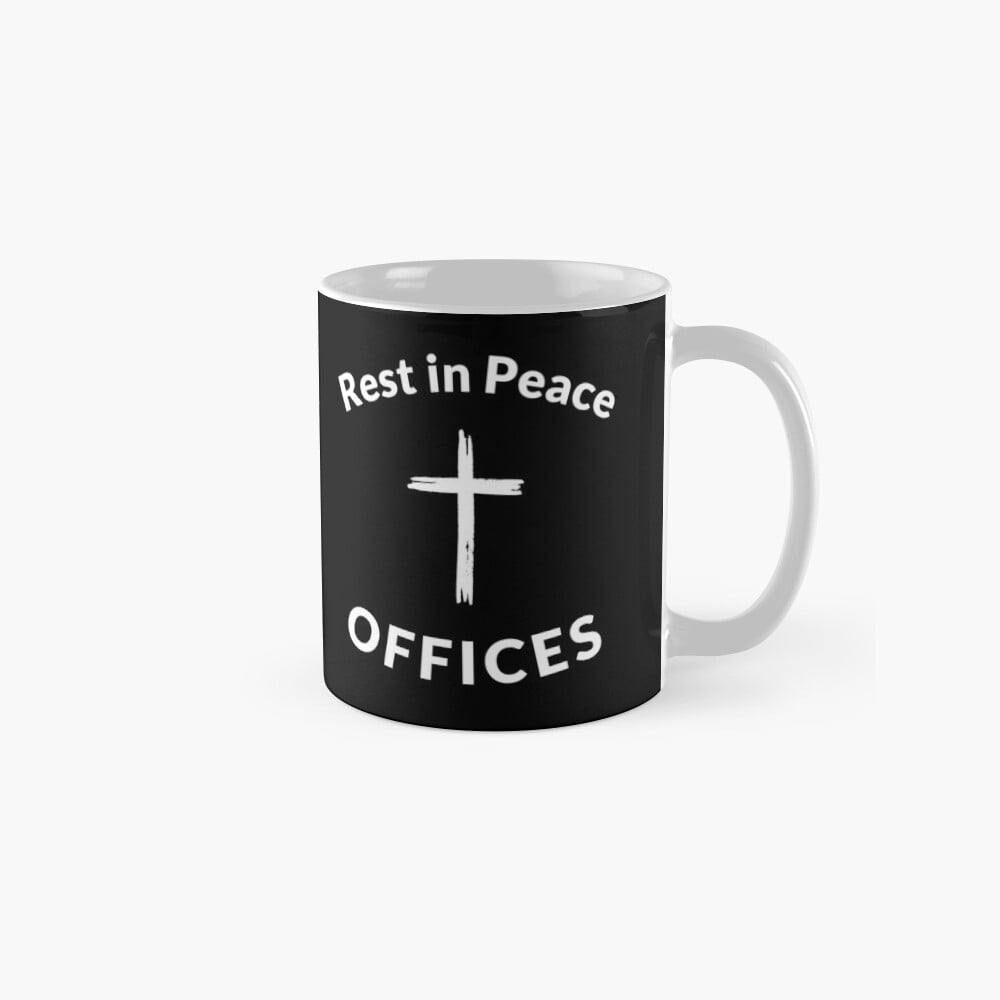 Rest in Peace Offices Remote Worker Classic Mug - Walmart.com