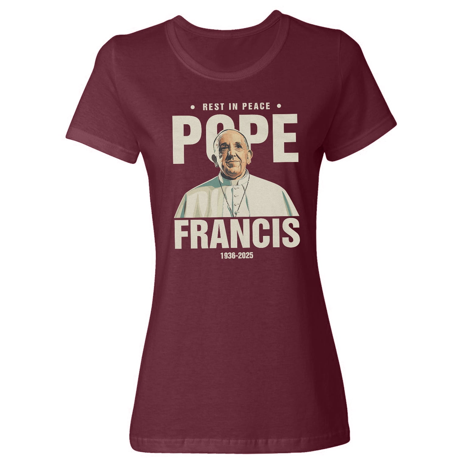 Rest in Peace Pope Francis - In Loving Memory Tee Ladies' Crewneck T ...
