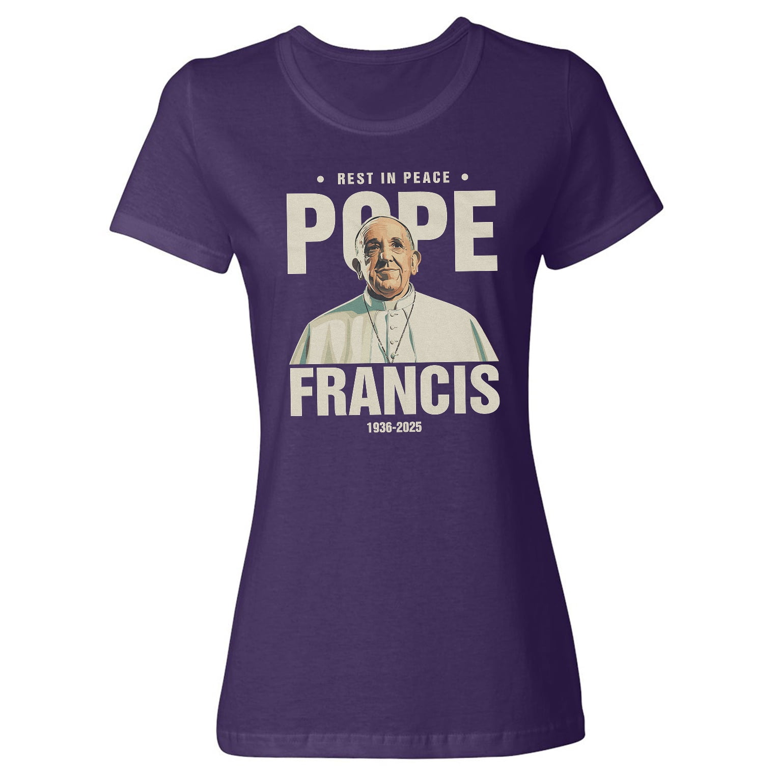 Rest in Peace Pope Francis - In Loving Memory Tee Ladies' Crewneck T ...