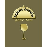Restaurant Reservation Book 2020 : RESERVATION FOR RESTAURANT with ...