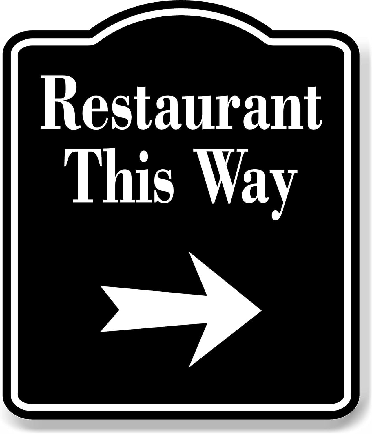 Restaurant This Way Right Arrow BLACK Aluminum Composite Sign, 15"x18 ...