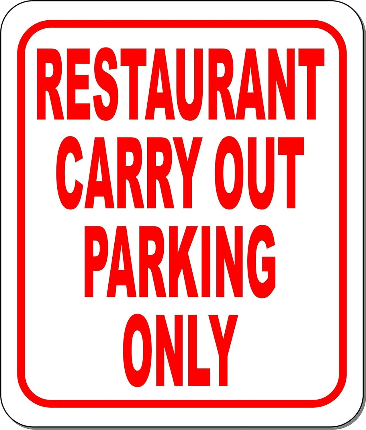 Restaurant carry out parking only RED Aluminum Composite Sign, 20"x24 ...