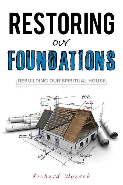 Restoring Our Foundations (Paperback) - Walmart.com
