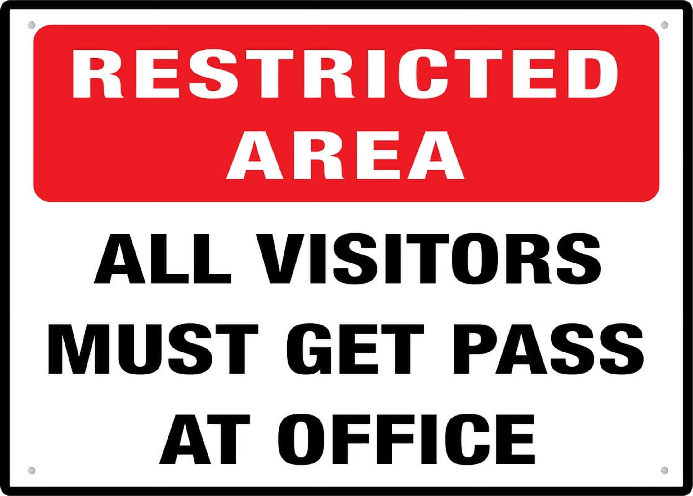 Restricted Area All Visitors Must Get Pass At Office 12X8 Inches Metal ...