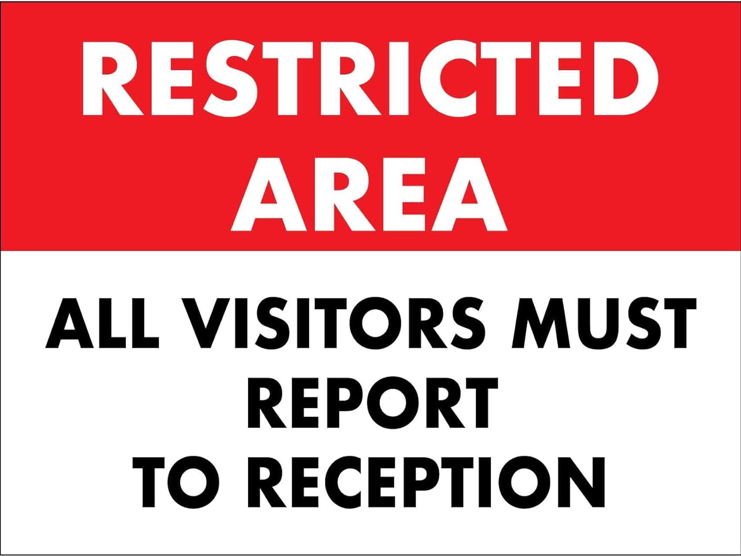 Restricted Area All Visitors Must Report To Reception Sign Metal Tin ...