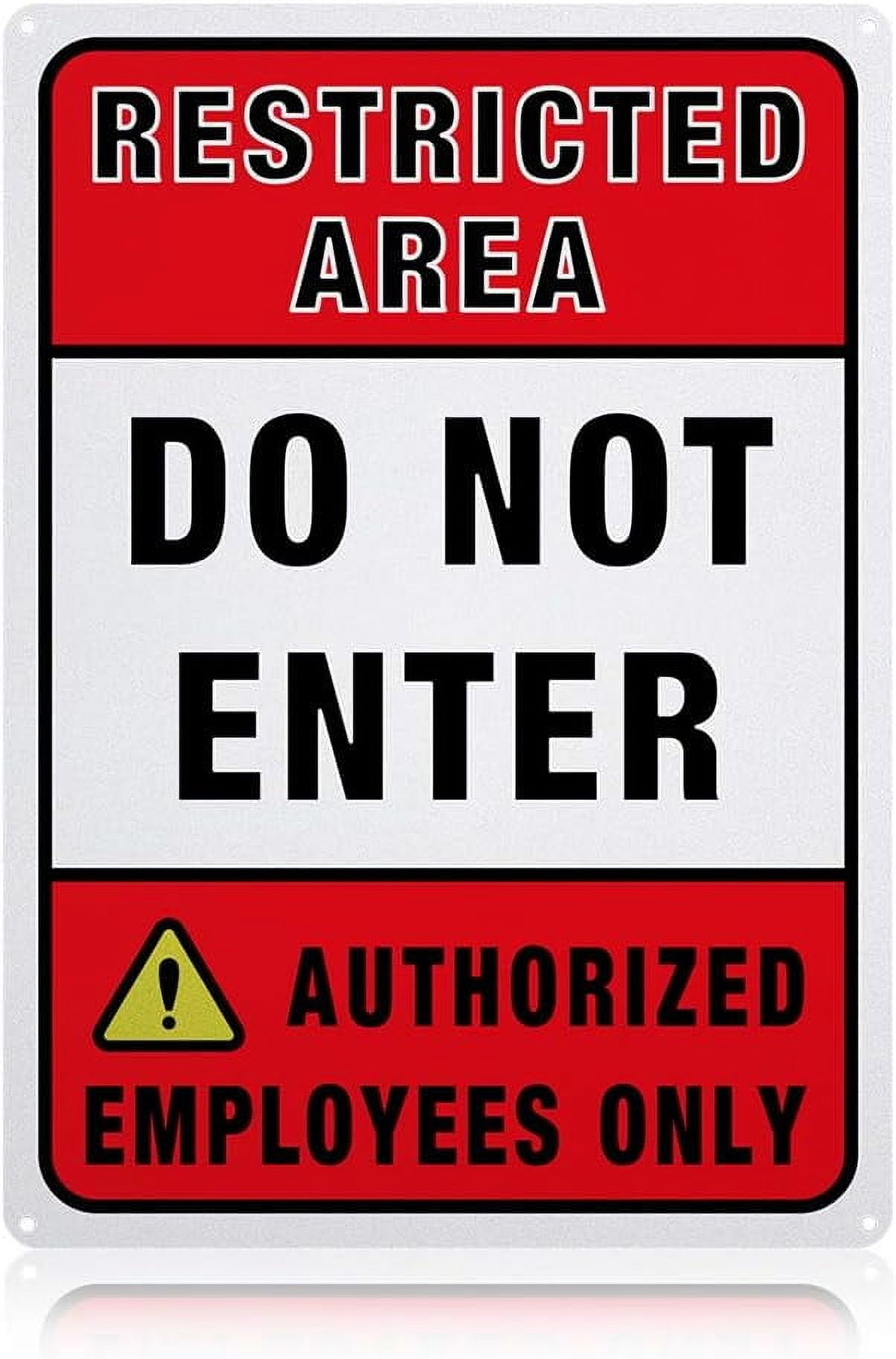 Restricted Area Authorized Employees Only Sign Aluminum Do Not Enter ...