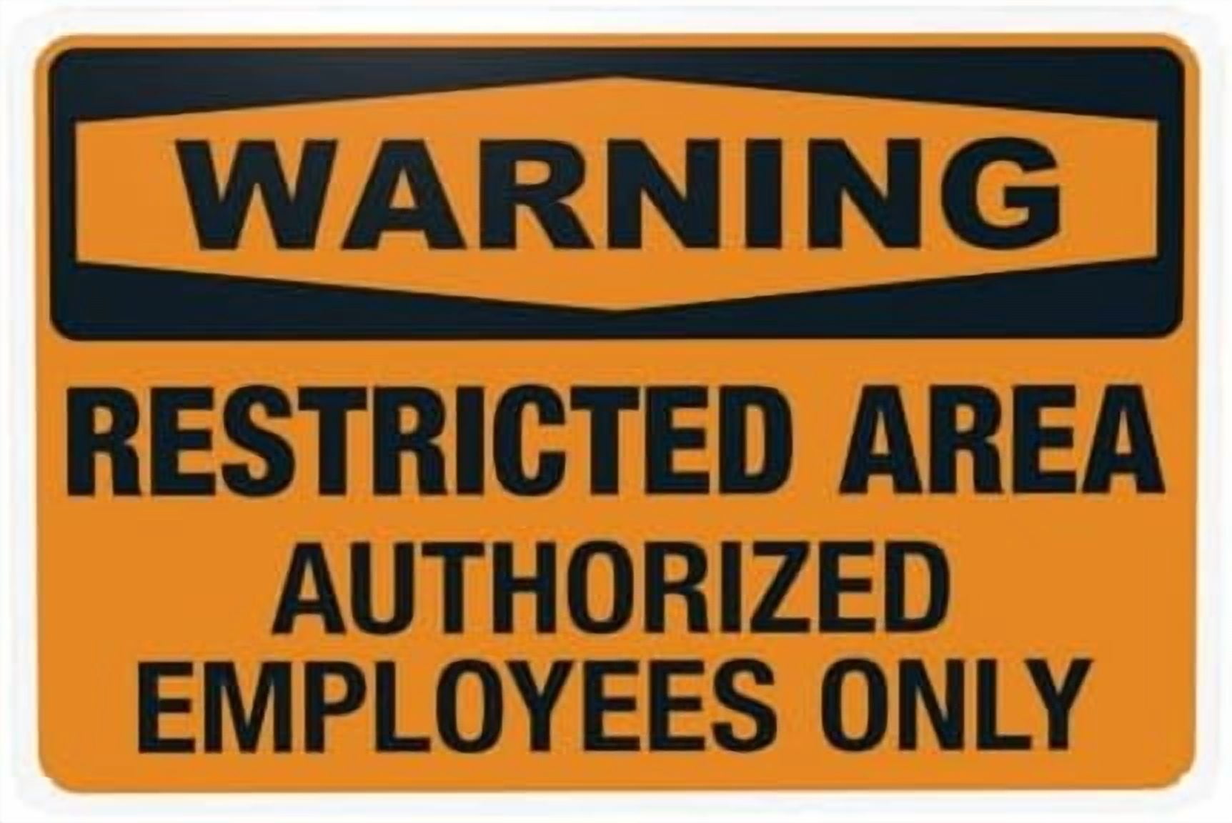 Restricted Area Authorized Employees Only Warning Sign, Do Not Enter ...