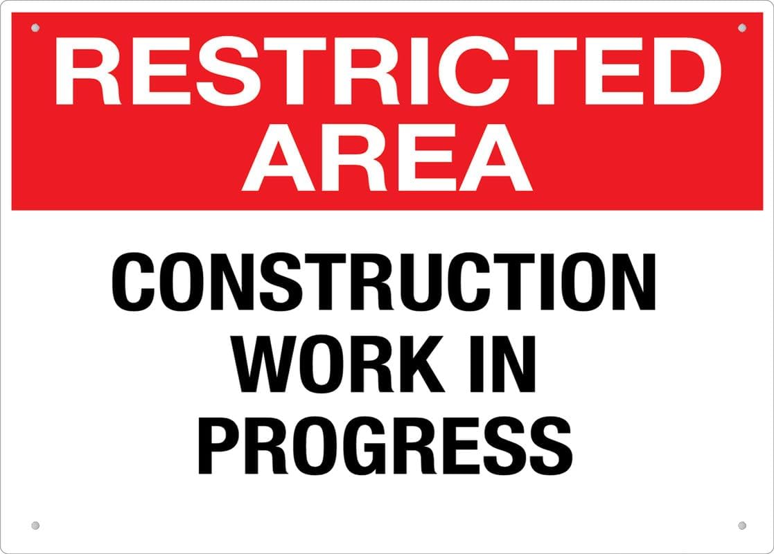 Restricted Area Construction Work In Progress Wall Sign 8X12 Inch Rust ...