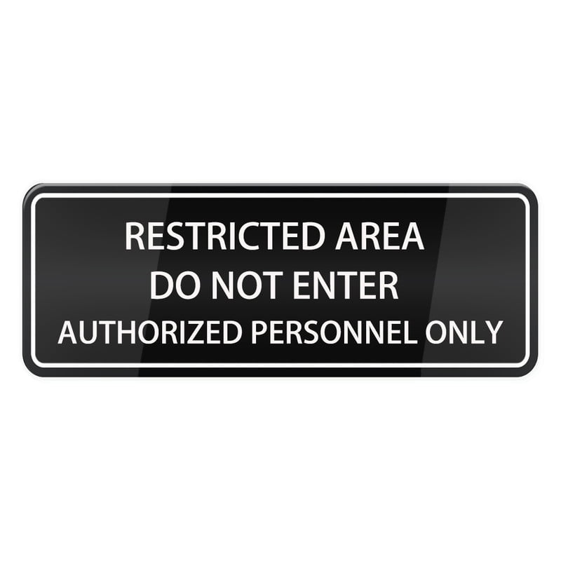 Restricted Area Do Not Enter Authorized Personnel Only Sign,Self ...