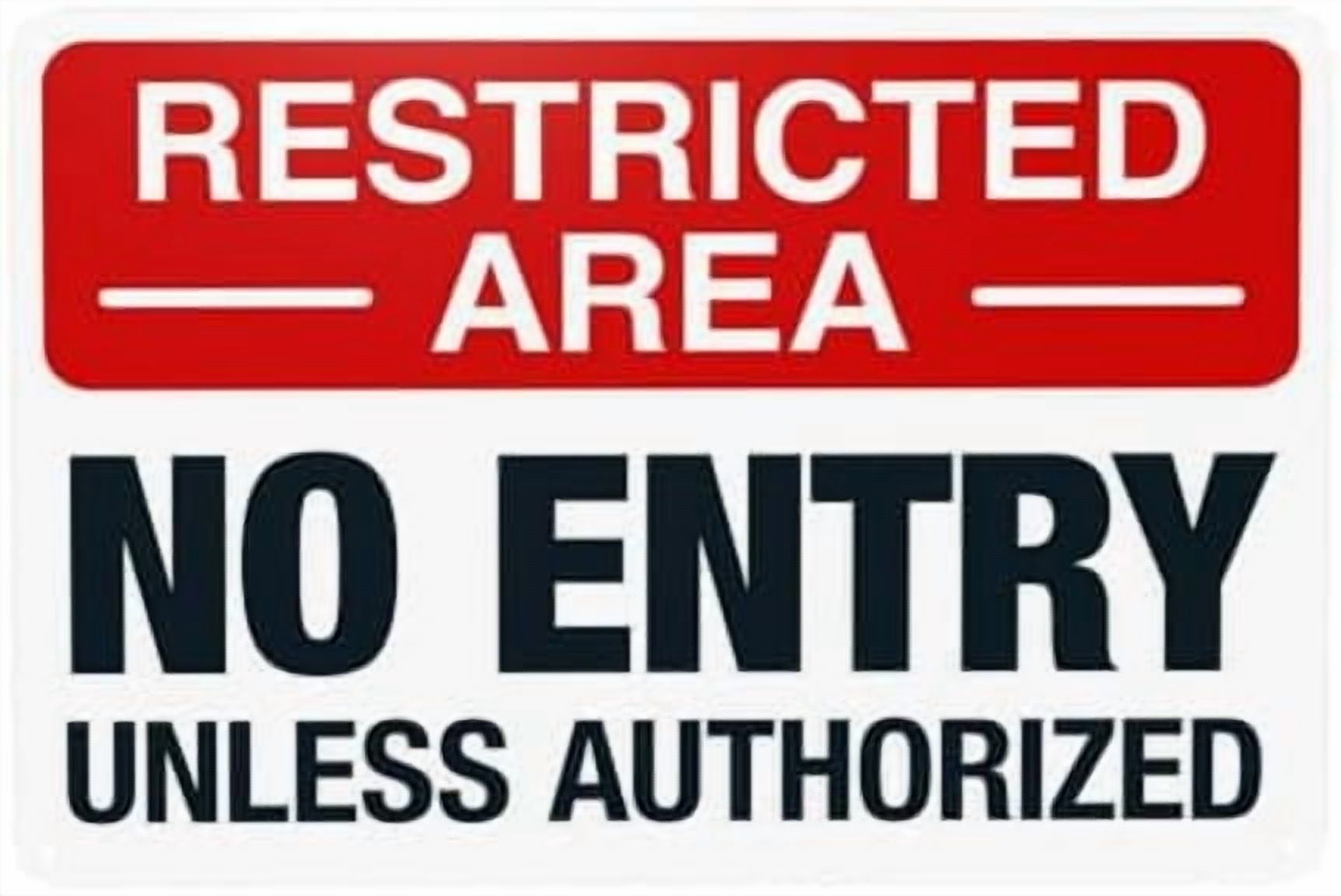 Restricted Area No Entry Unless Authorized Warning Sign, Do Not Enter ...