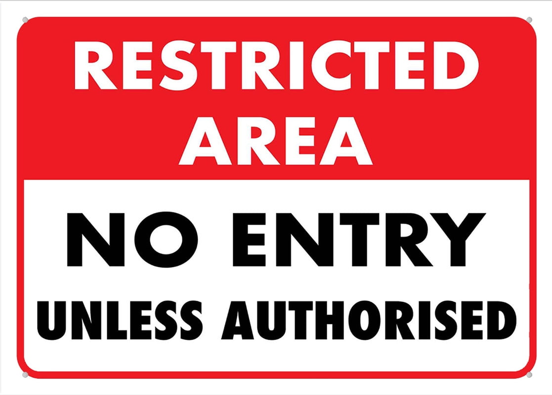 Restricted Area No Entry Unless Authorised Sign Metal 8X12 Inch Rust ...