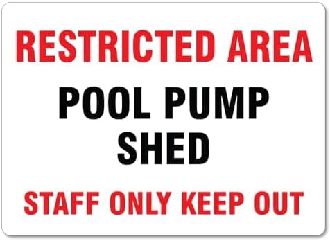 Restricted Area Pool Pump Shed Safety Signs Water Safety Signs Metal ...