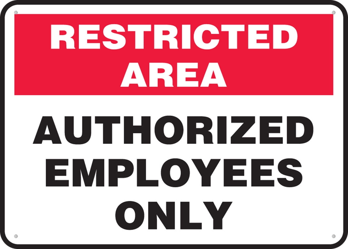 Restricted Area Safety Sign Authorized Employees Only 12X8 Inches Metal ...