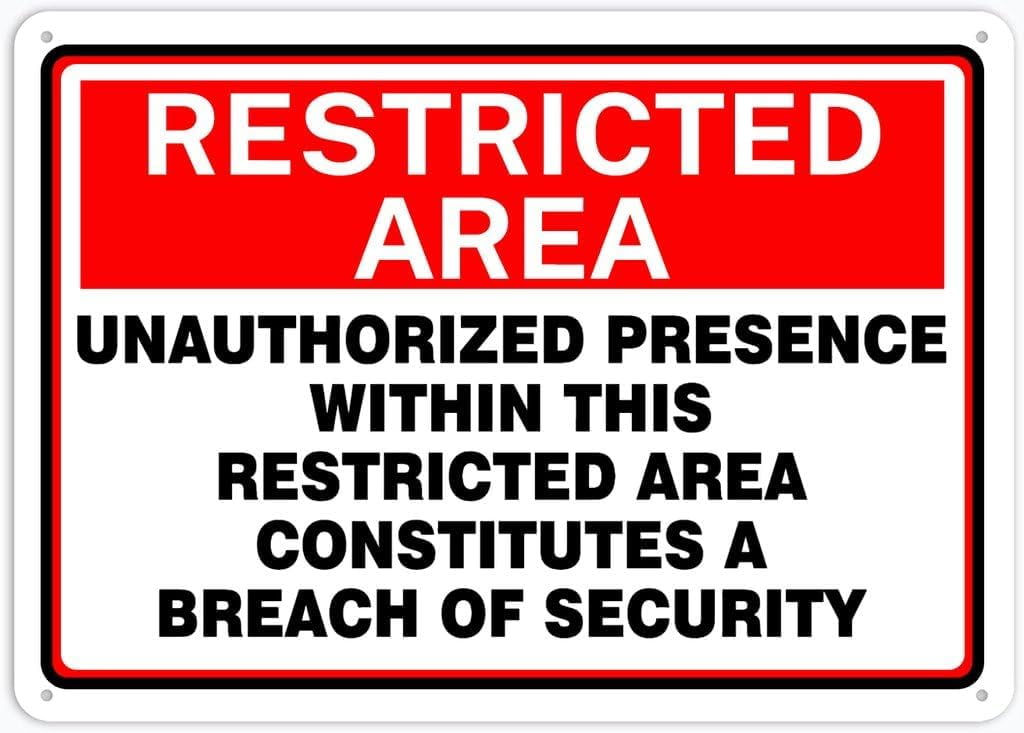Restricted Area Safety Sign Unauthorized Presence Within This ...