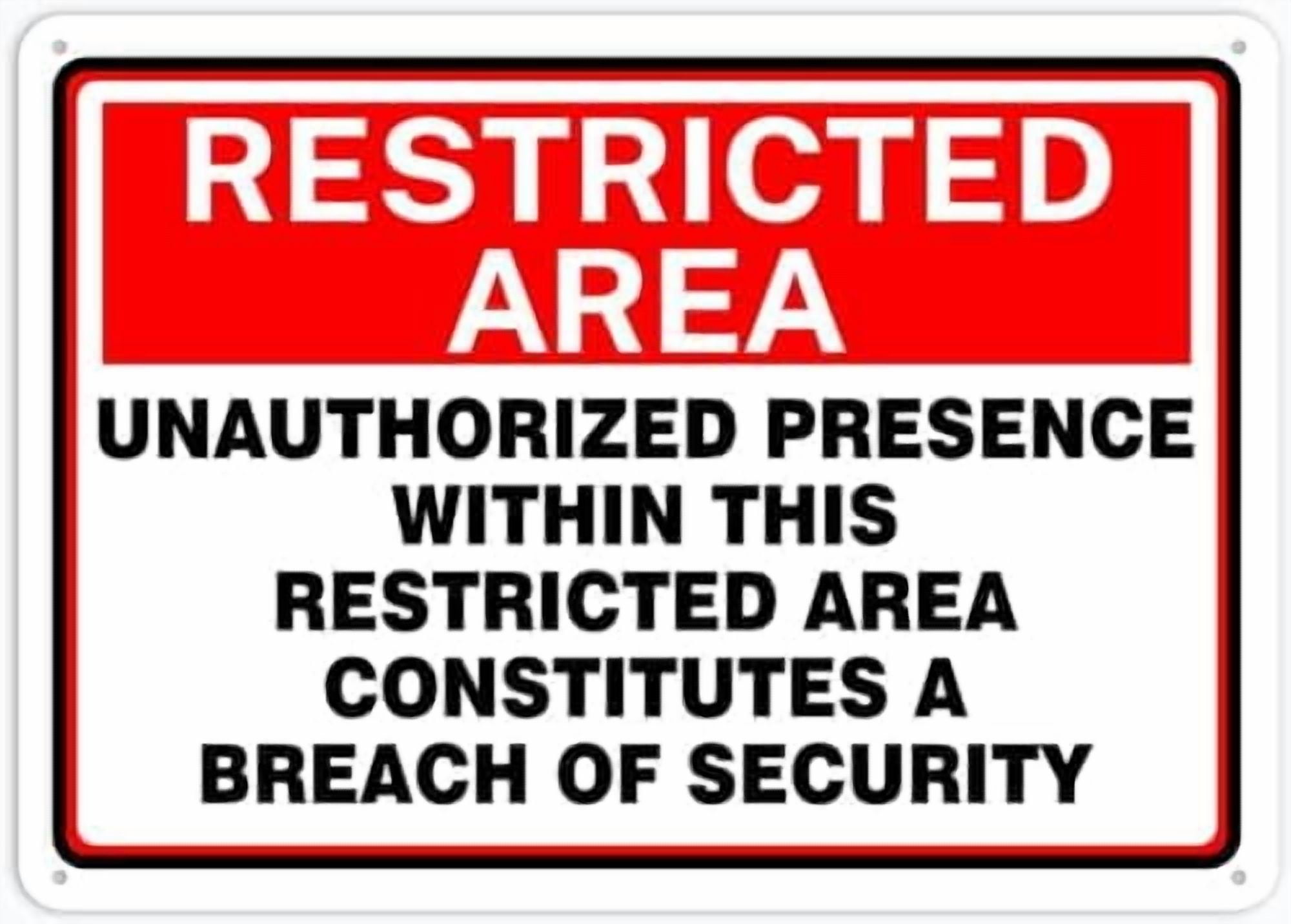 Restricted Area Safety Sign Unauthorized Presence Within This ...